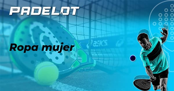 Ropa de padel para mujer – Los mejores precios en Padelot